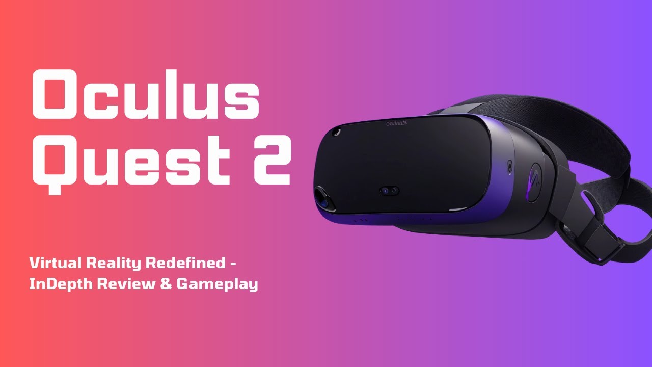Oculus Quest 2 | Virtual Reality Redefined In Depth Review & Gameplay ...