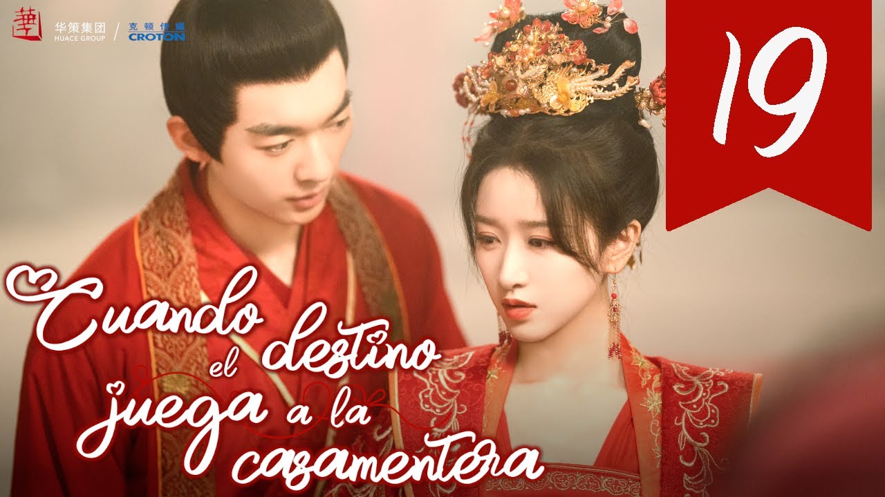 【SUB ESPAÑOL】 Drama: Cuando el Destino Juega a la Casamentera - When ...