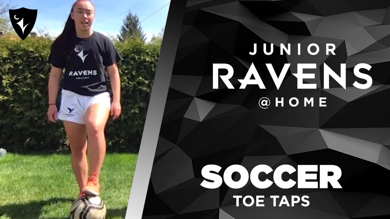 Junior Ravens @ Home | Soccer - Toe Taps w/ The Wong Sisters - YouTube