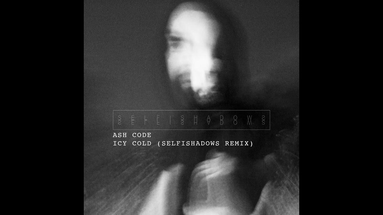 Ash Code - Icy Cold (Selfishadows Remix) - YouTube