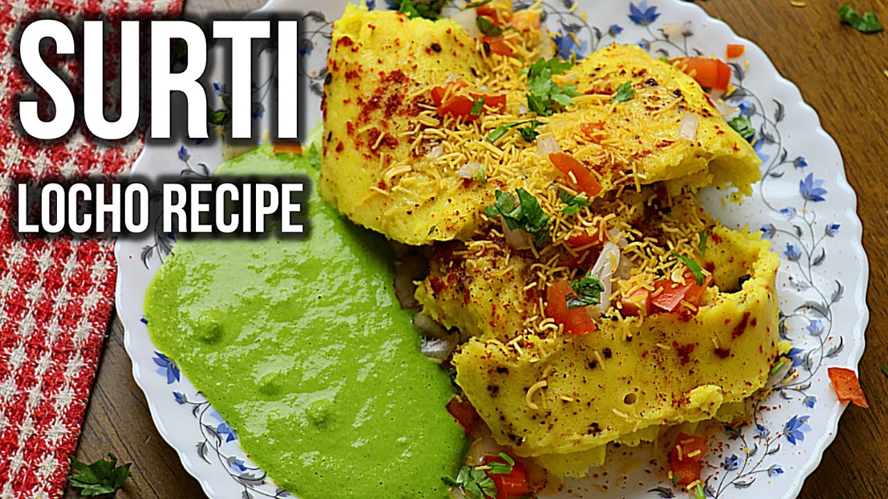 Surti Locho Recipe | Street Food Of Surat | Gujarati Farsan - YouTube