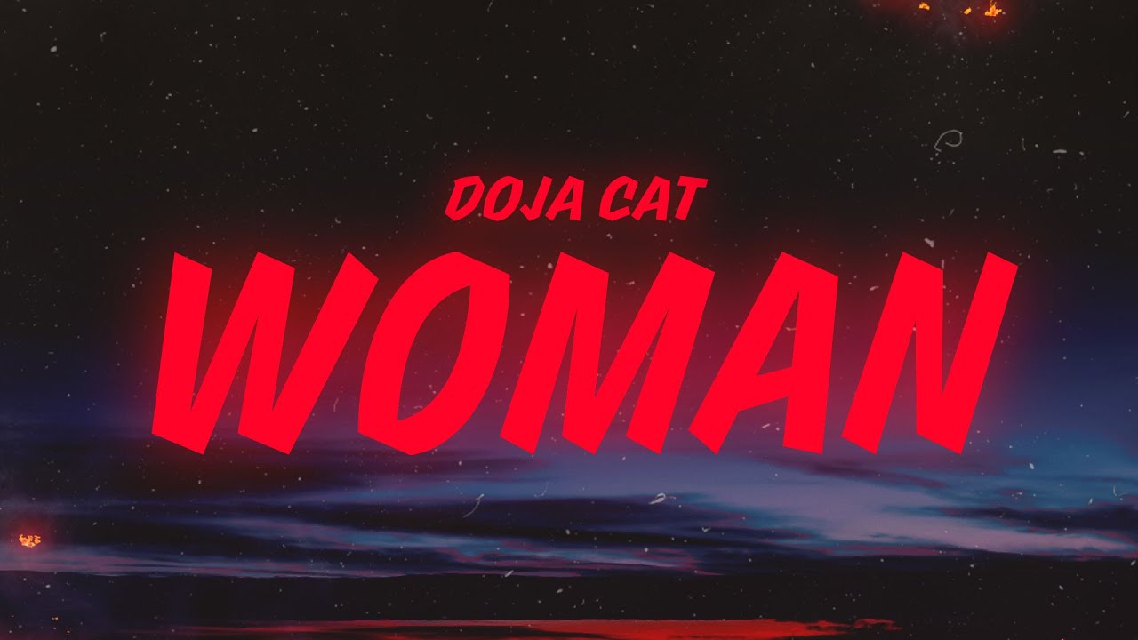 Doja Cat - Woman (Lyrics) - YouTube