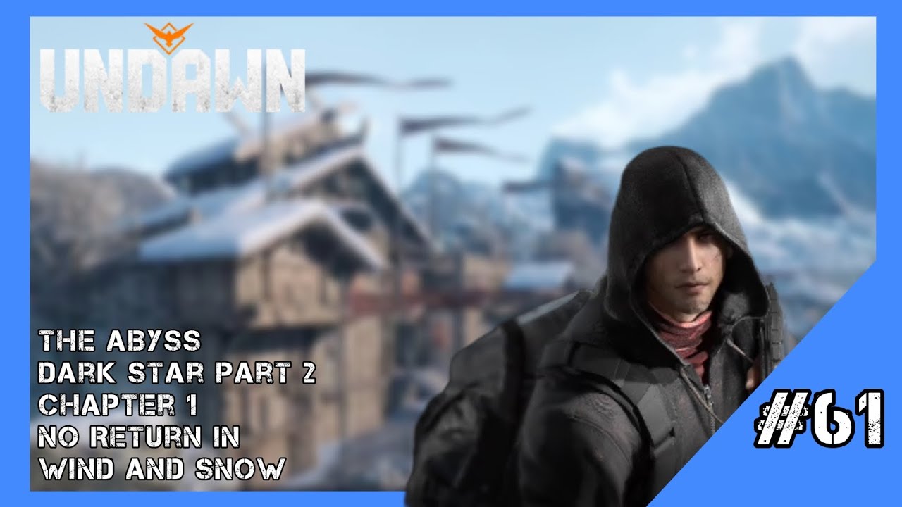 Let's Play Undawn #61 The Abyss Dark Star Part 2 - Chapter 1 - No ...