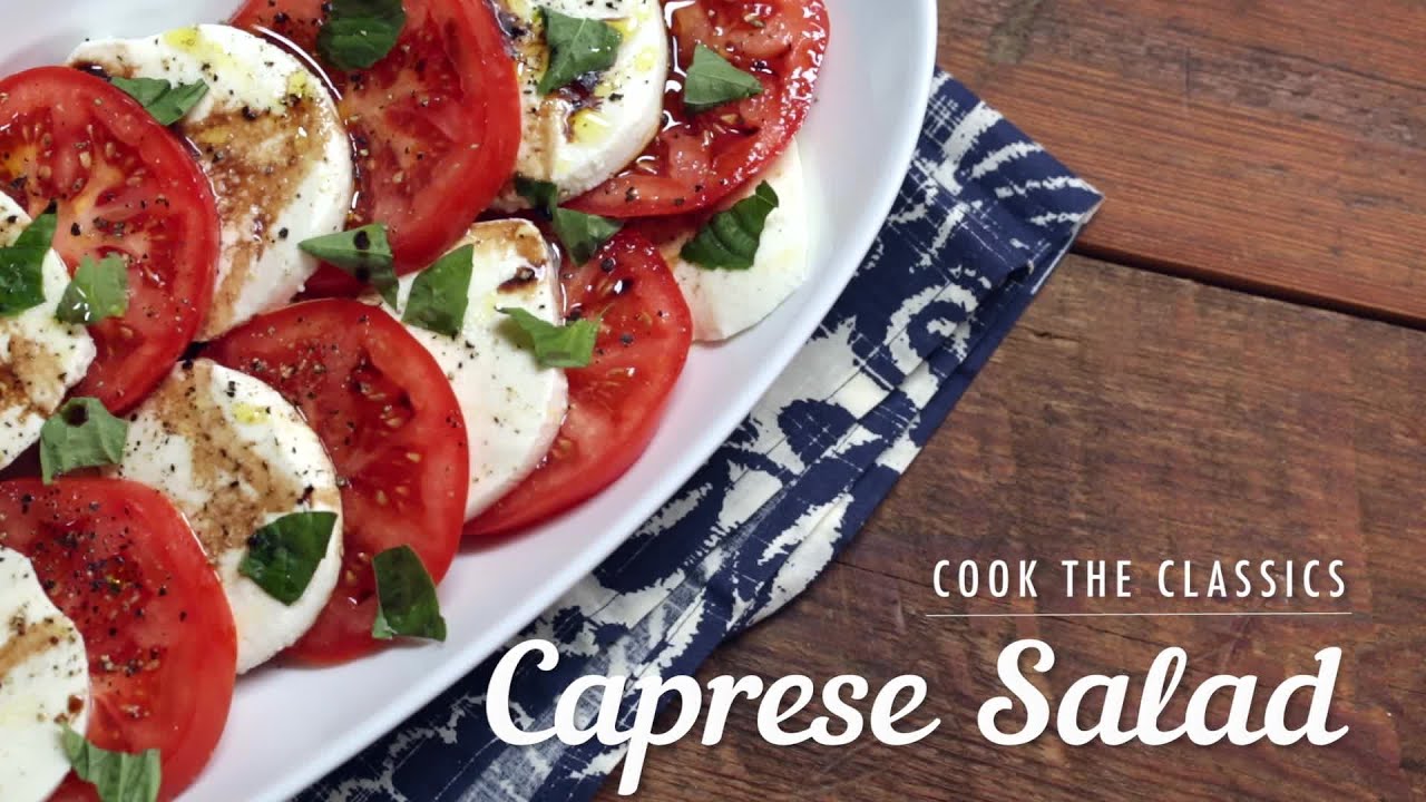 How to Make Caprese Salad | Cook the Classics | MyRecipes - YouTube