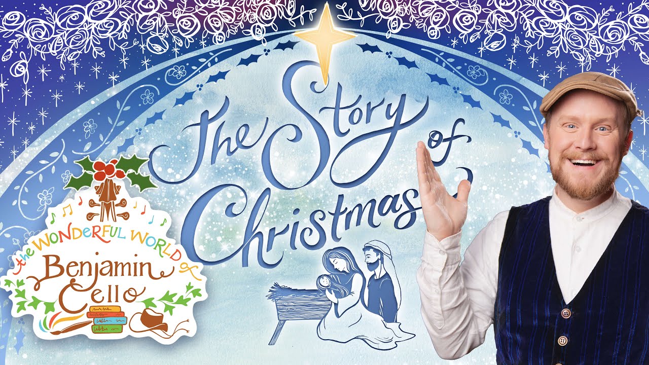 The Story Of Christmas - Benjamin Cello Christmas Special - YouTube