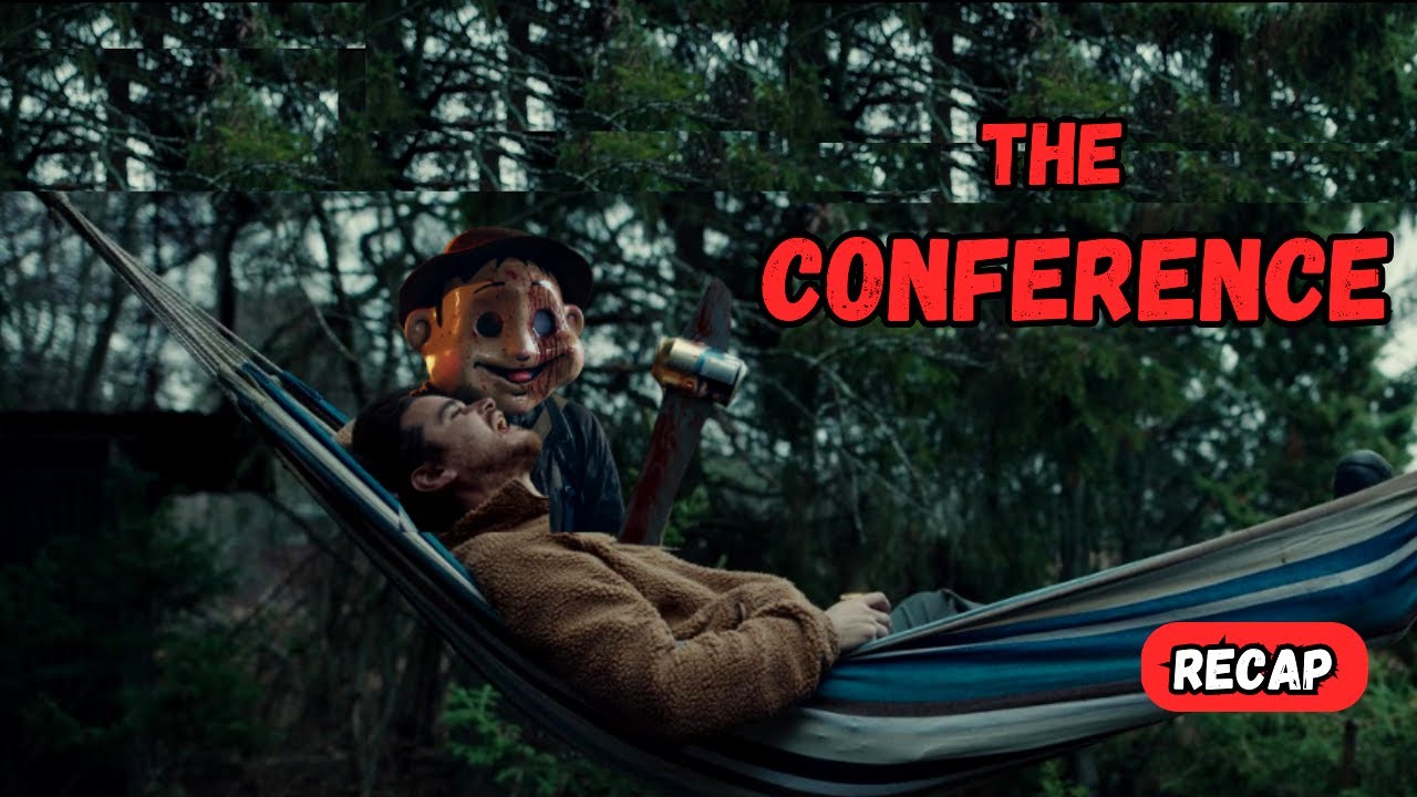THE CONFERENCE (2023) | MOVIE RECAP - YouTube