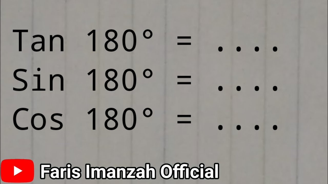 Cara Menghitung Sudut Trigonometri || Sin 180°, Cos 180°, dan Tan 180° - YouTube