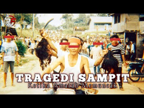 TRAGEDI SAMPIT : Apa Sebenarnya Yang Terjadi?