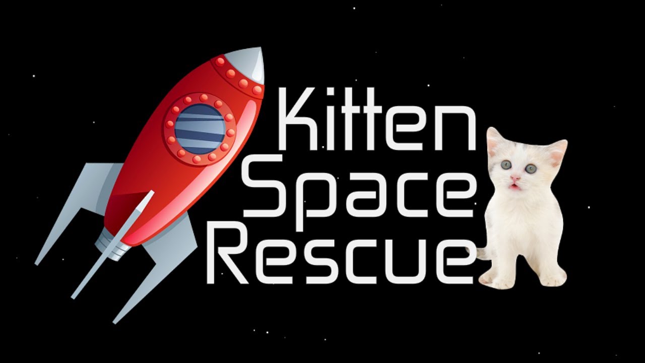 Kitten Space Rescue Demo - YouTube