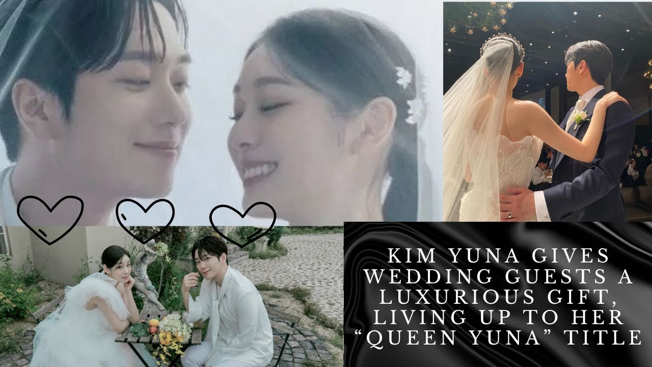 Kim Yuna Gives Wedding Guests A Luxurious Gift, Living Up To Her “Queen ...