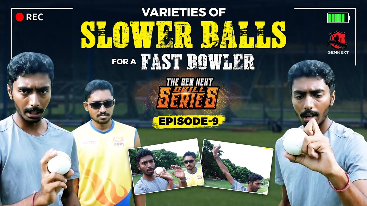 How to Bowl Variety of Slower Balls for a Fast Bowler? | Gen Next Drill ...