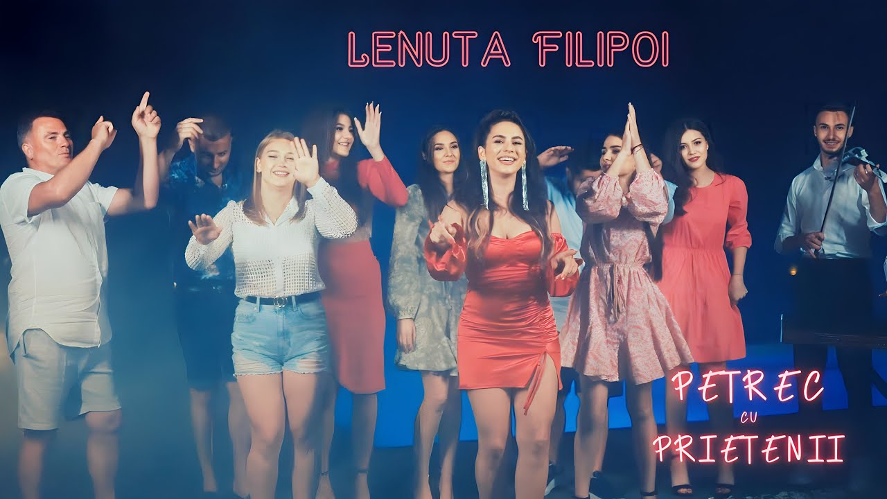 Lenuta Filipoi - Petrec cu prietenii | Official Video ⚡️ - YouTube