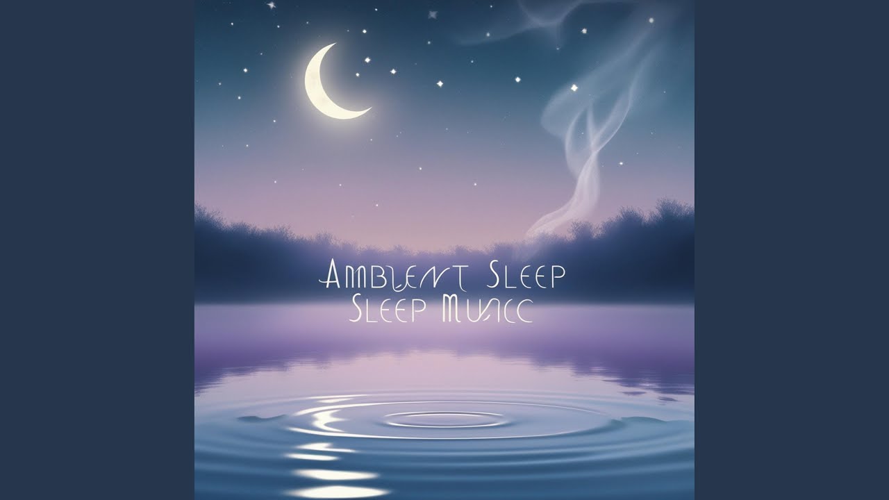 Soothing Ambient Sleep Music to Help You Fall Asleep Fast - YouTube