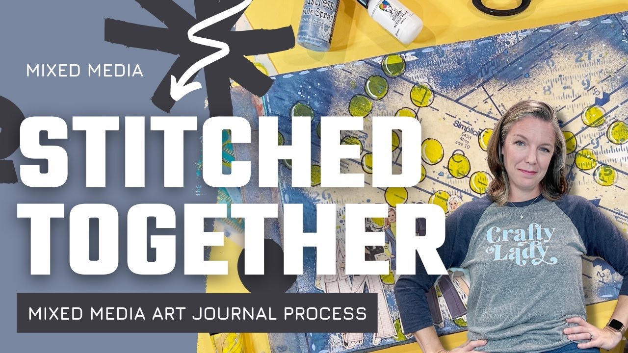 Stitched Together || Art Journal Process || Mixed Media - YouTube