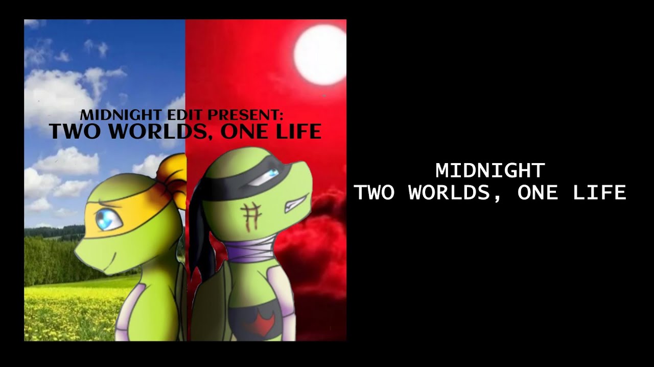 TMNT - Two Worlds, One Life. Mikey/Midnight (Майки/Полночь) - YouTube