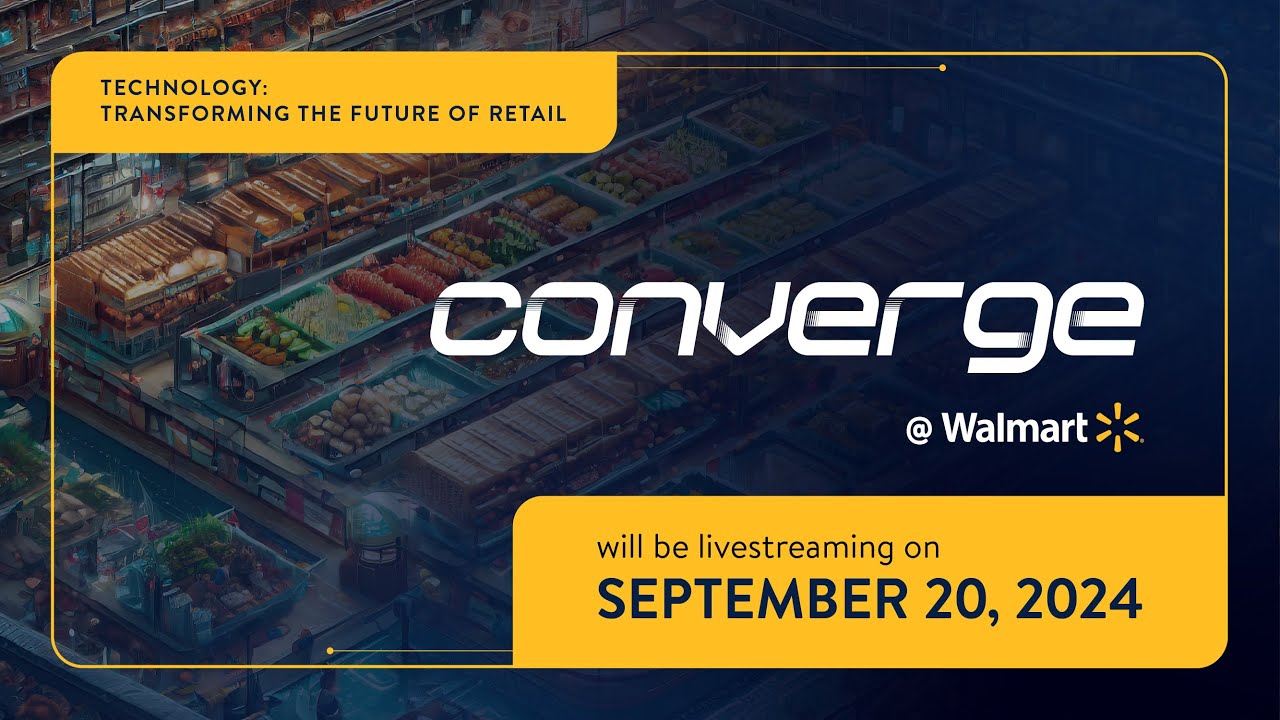 Converge @ Walmart 2024 | Full Event Highlights on the Future of Retail ...
