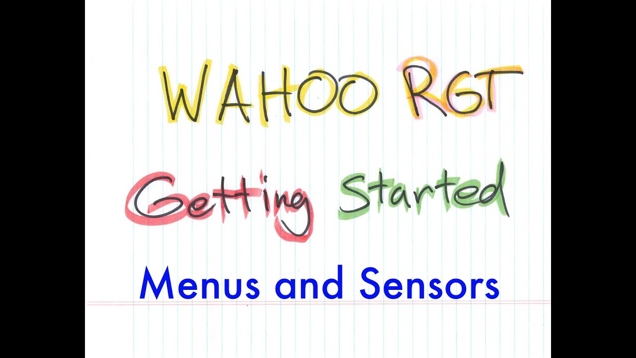 Wahoo RGT Getting Started | Menus, Sensors, Just Ride, Events and Workouts - YouTube
