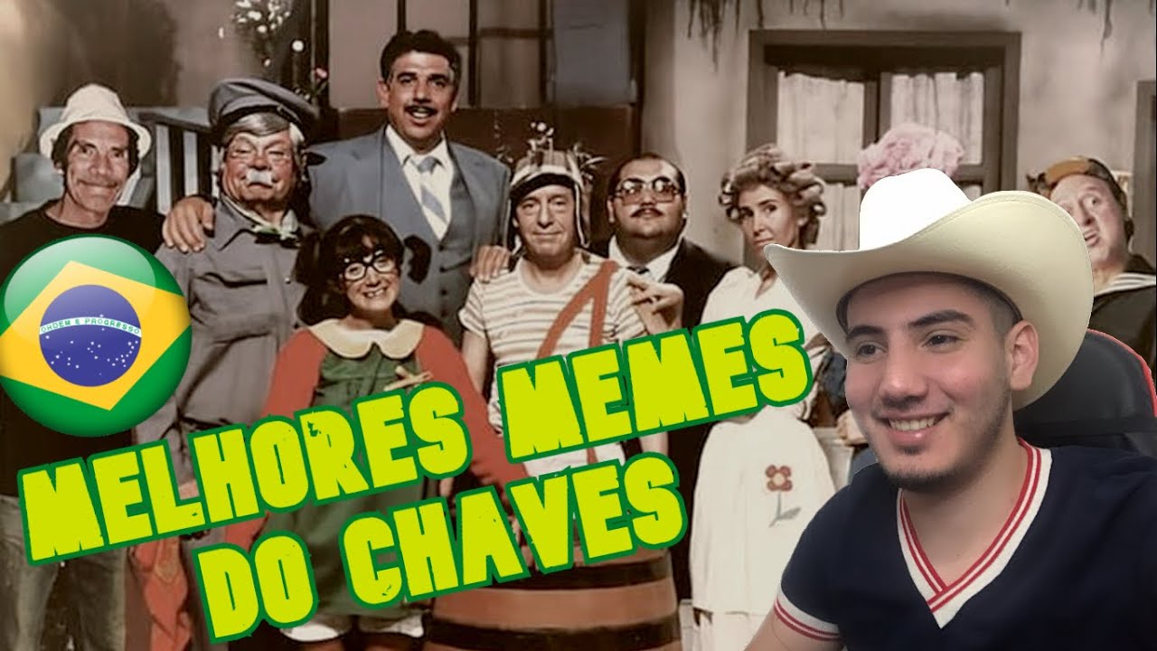 🇲🇽 MEXICANO reage a "MELHORES MEMES DO CHAVES" 🇧🇷 - YouTube