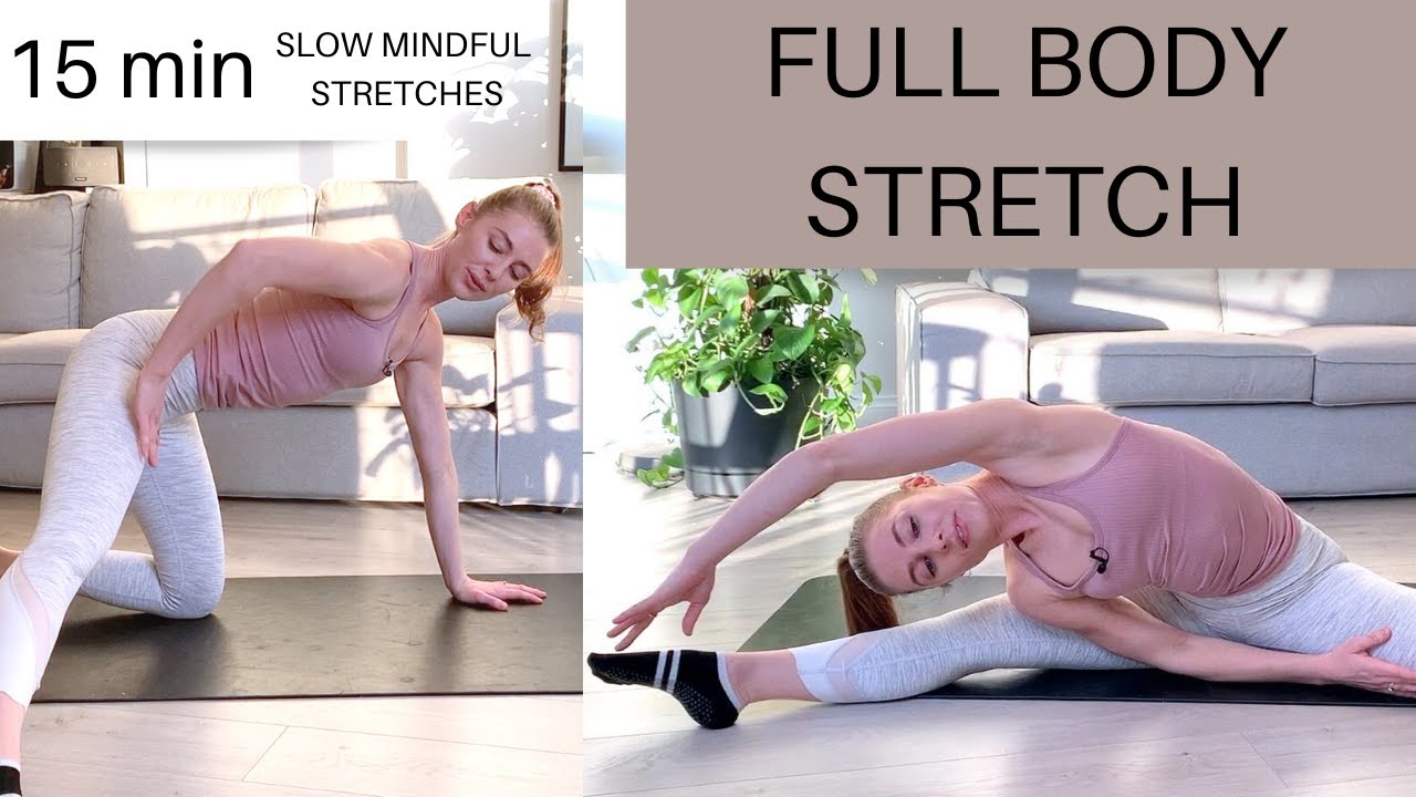 15 min FULL BODY STRETCH // SLOW MINDFUL STRETCHES #withme - YouTube