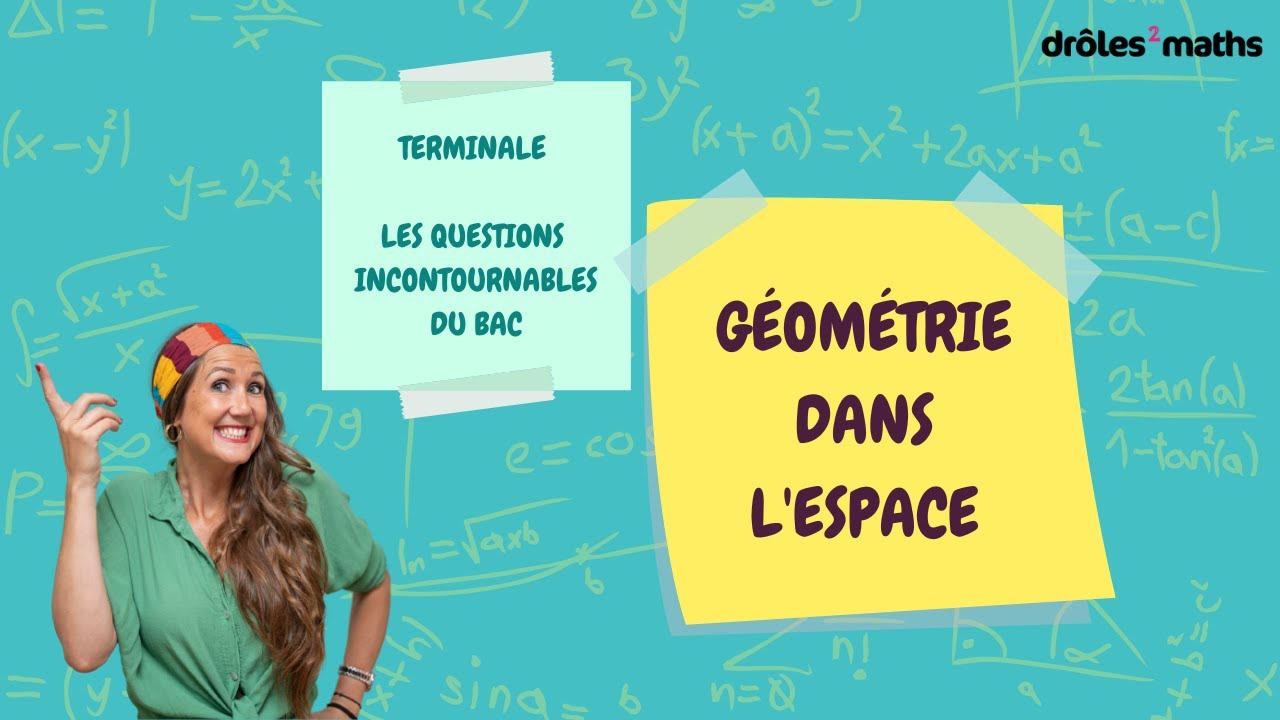 Terminale - Les incontournables du bac - Géométrie dans l'espace - YouTube
