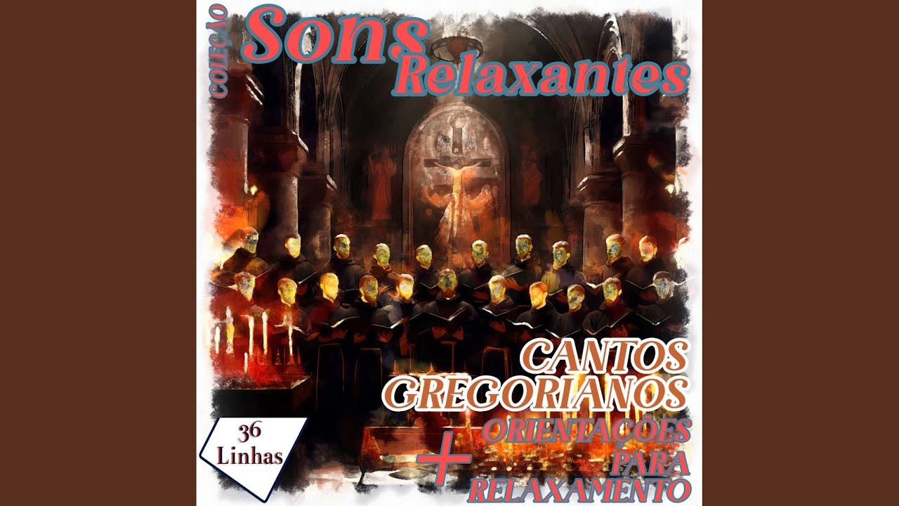Cantos Gregorianos.7 - Coleção Sons Relaxantes - Cantos Gregorianos ...