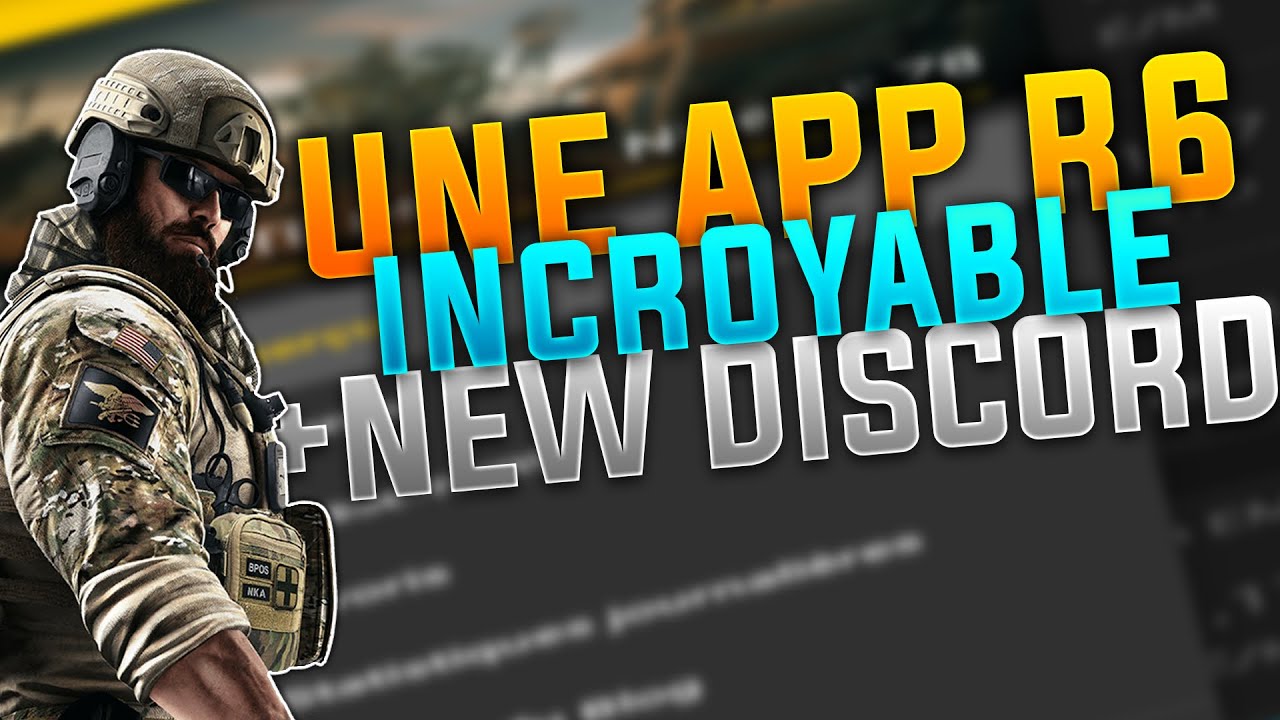UNE APP R6 INROYABLE + NEW DISCORD ! - RAINBOW SIX SIEGE - YouTube