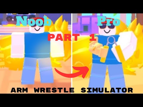 Roblox Arm Wrestle Simulator Noob To Pro Part 1. Reached World 3 in 2 ...