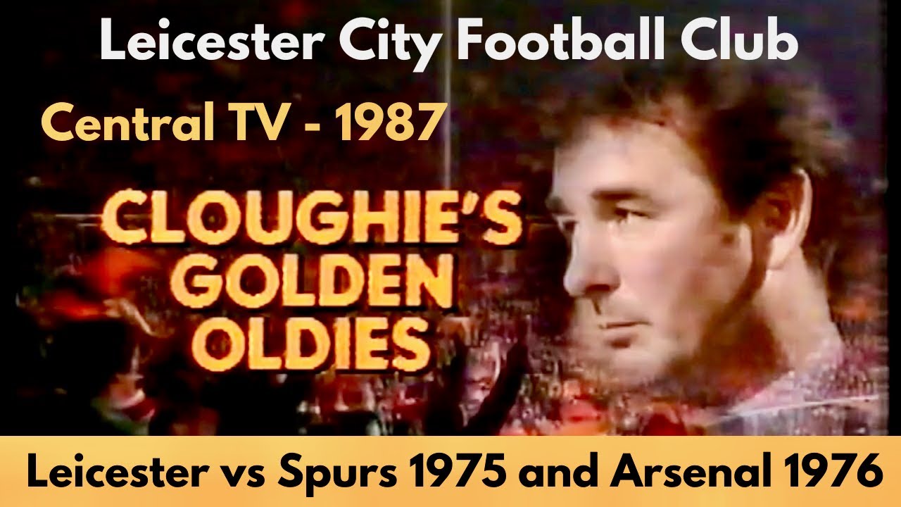 Cloughies Golden Oldies | Leicester City vs Spurs 1975 | Leicester City ...