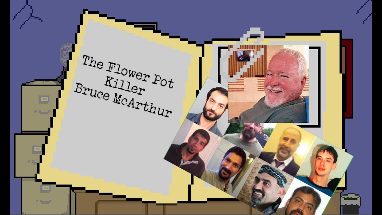 Bruce McArthur: the Flower Pot Killer - YouTube