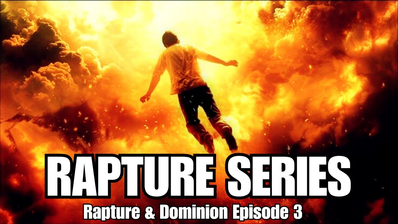 RAPTURE SERIES: Rapture & Dominion Mandate Episode 3 - Joe Kennedy The ...