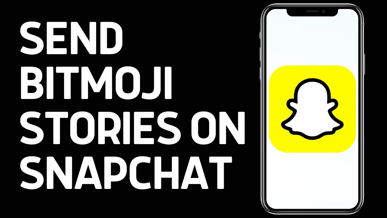 How To Send Bitmoji Stories On Snapchat - YouTube