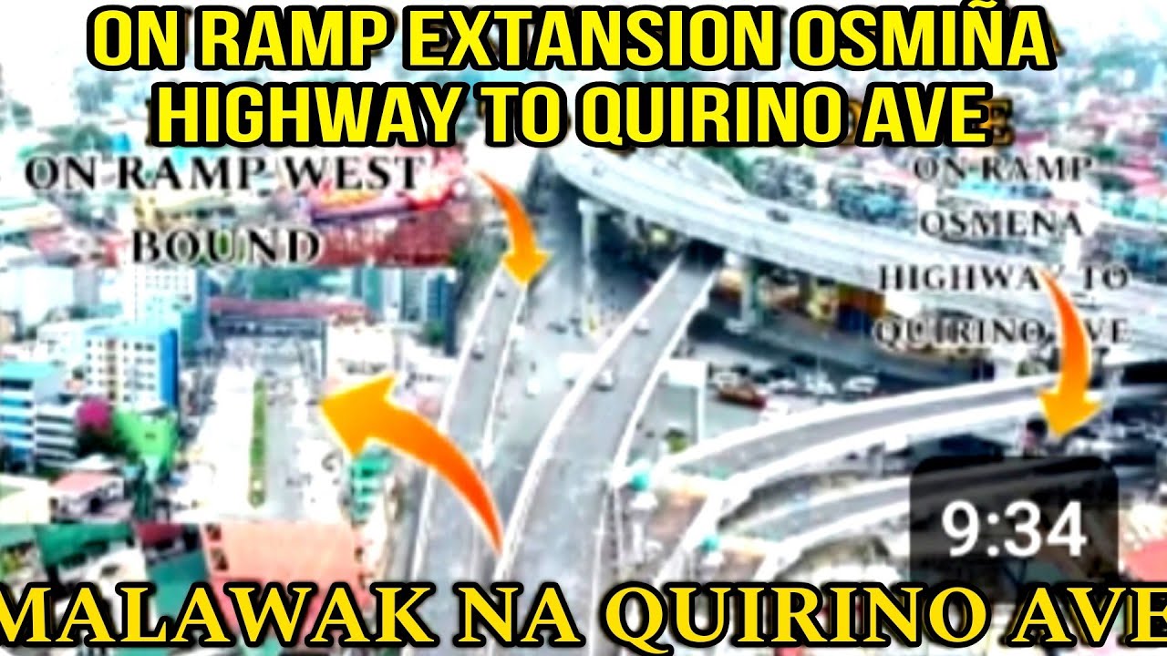 OFF RAMP SOUTH QUIRINO AVE TO ROXAS BLVRD UPDATE TO ON RAMP OSMEÑA ...