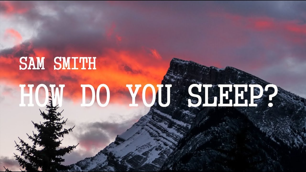 Sam Smith - How Do You Sleep? (Lyrics) - YouTube