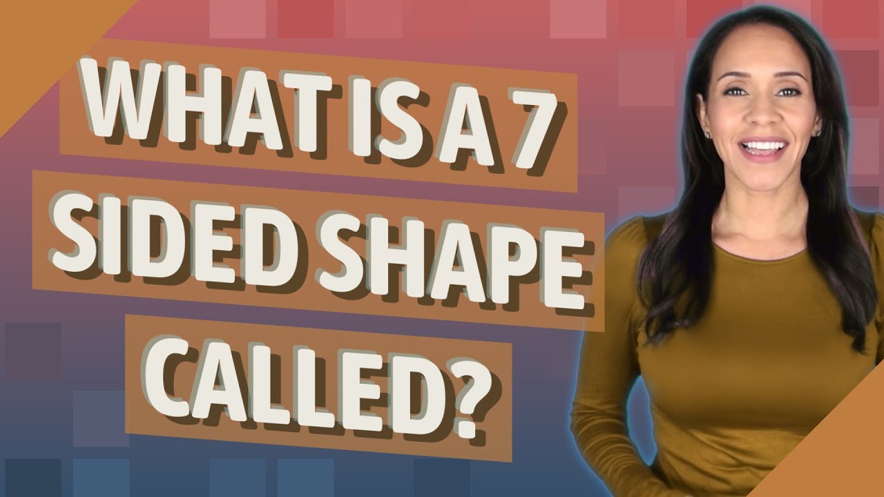 What is a 7 sided shape called? - YouTube