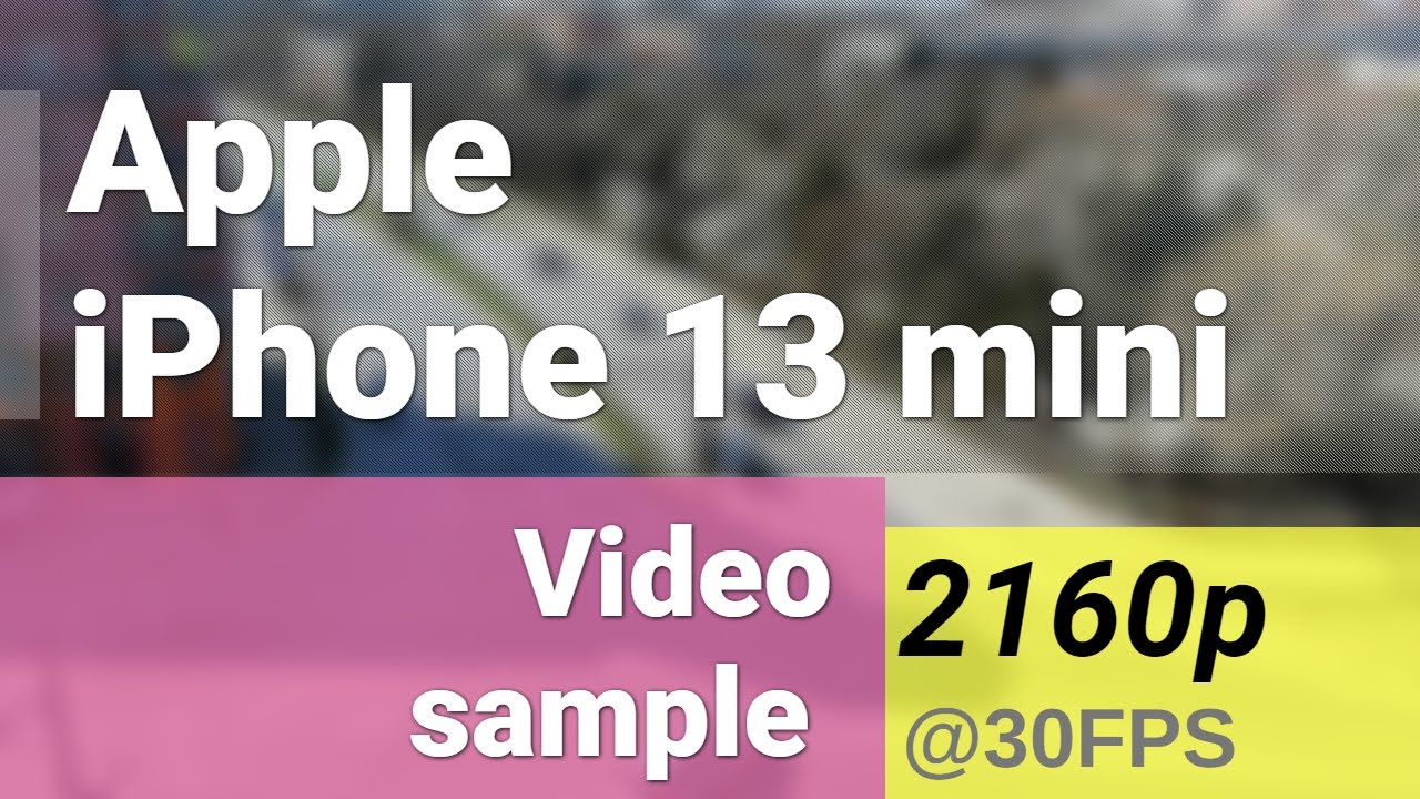 4K 2160p 30fps (ultrawide camera, daylight) - Apple iPhone 13 mini video sample