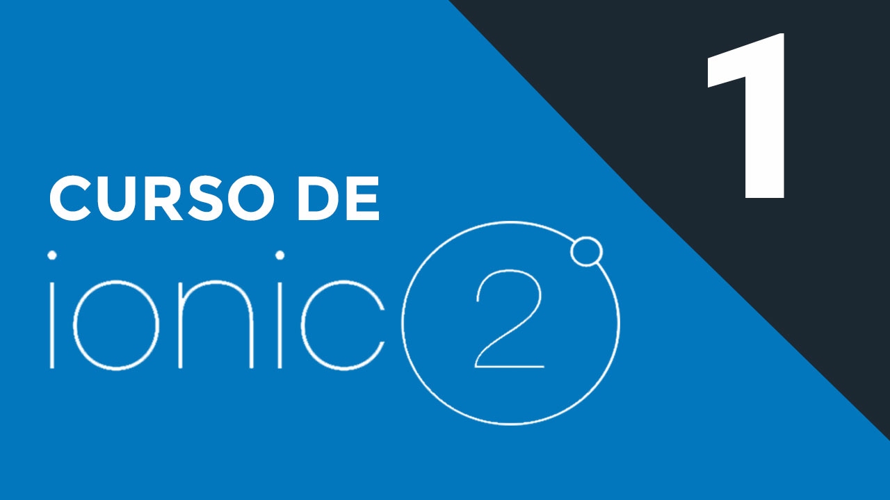 1.- Curso de Ionic2 - Introduccion - YouTube