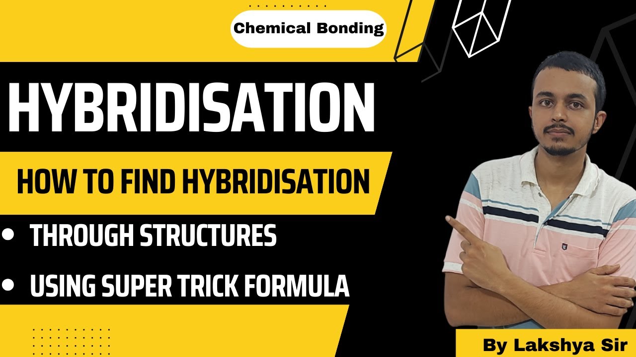 Chemical Bonding | Hybridisation | How to Find Hybridisation ...