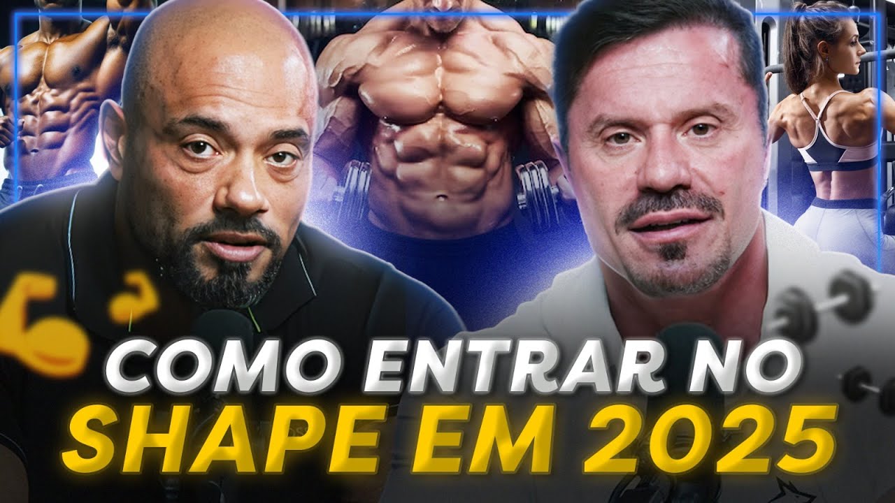 O GUIA DEFINITIVO PRA ENTRAR NO SHAPE EM 2025 (Renato Cariani e Julio ...