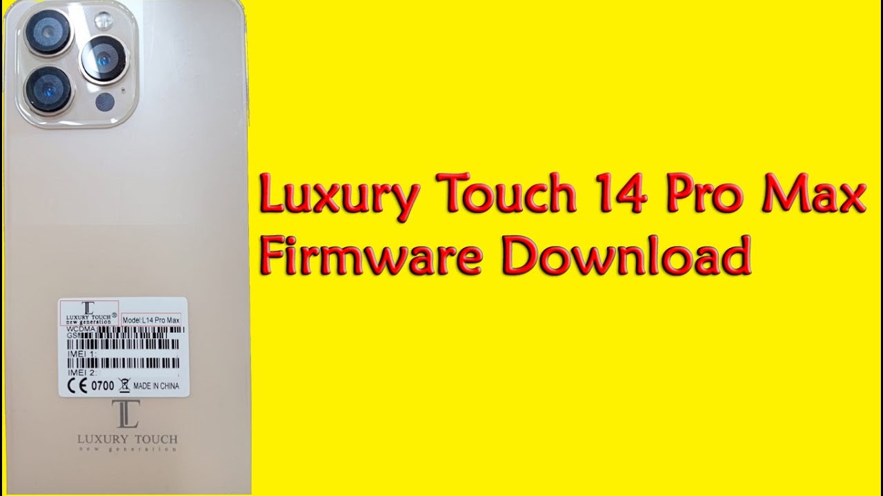 Luxury Touch 14 Pro Max Flash File Firmware Free - YouTube