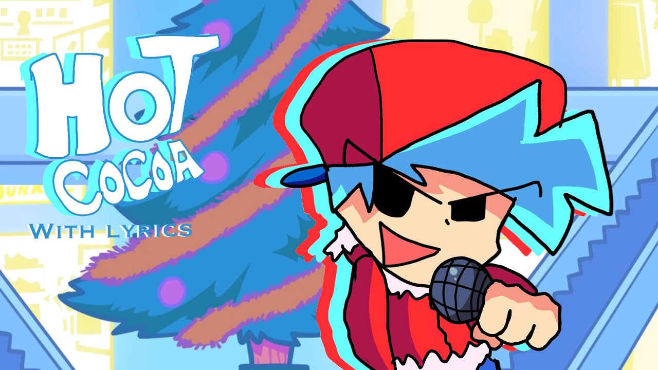 Hot Cocoa With Lyrics (FNF Requiem) - YouTube