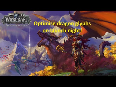 Dragon riding glyphs on launch night? Best glyphs to take