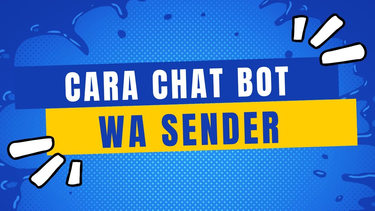 Cara Membuat Chat Bot WA Sender | Sambil Santai - YouTube