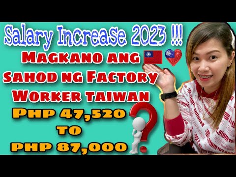 SAHOD SA TAIWAN 2023 | FACTORY WORKER | SALARY INCREASE - YouTube
