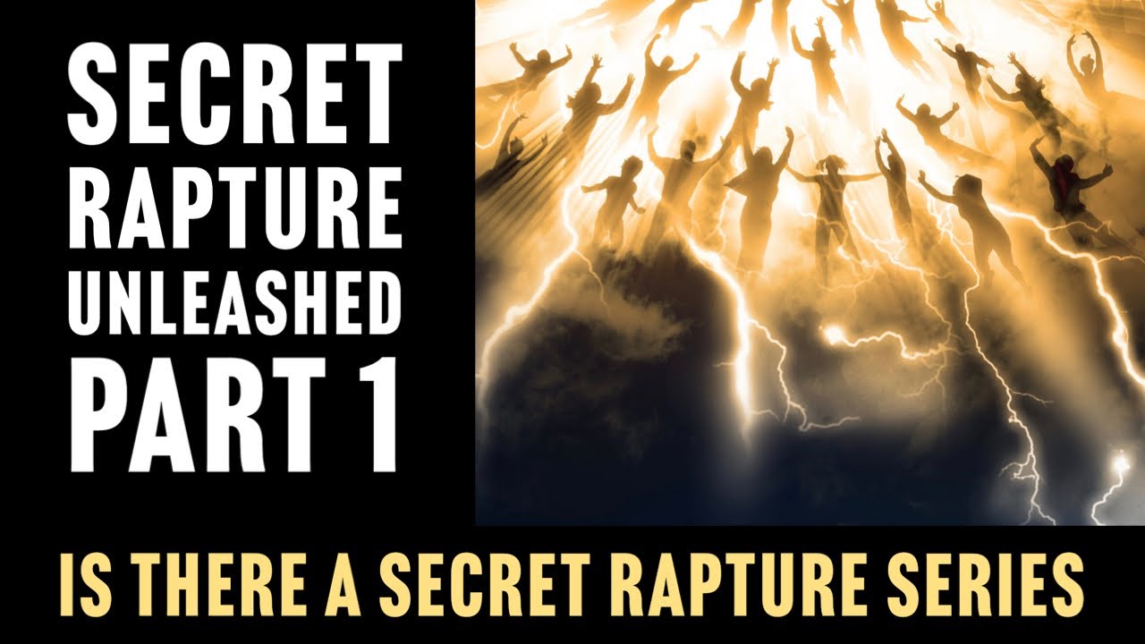 SECRET RAPTURE UNLEASHED PART 1 - YouTube