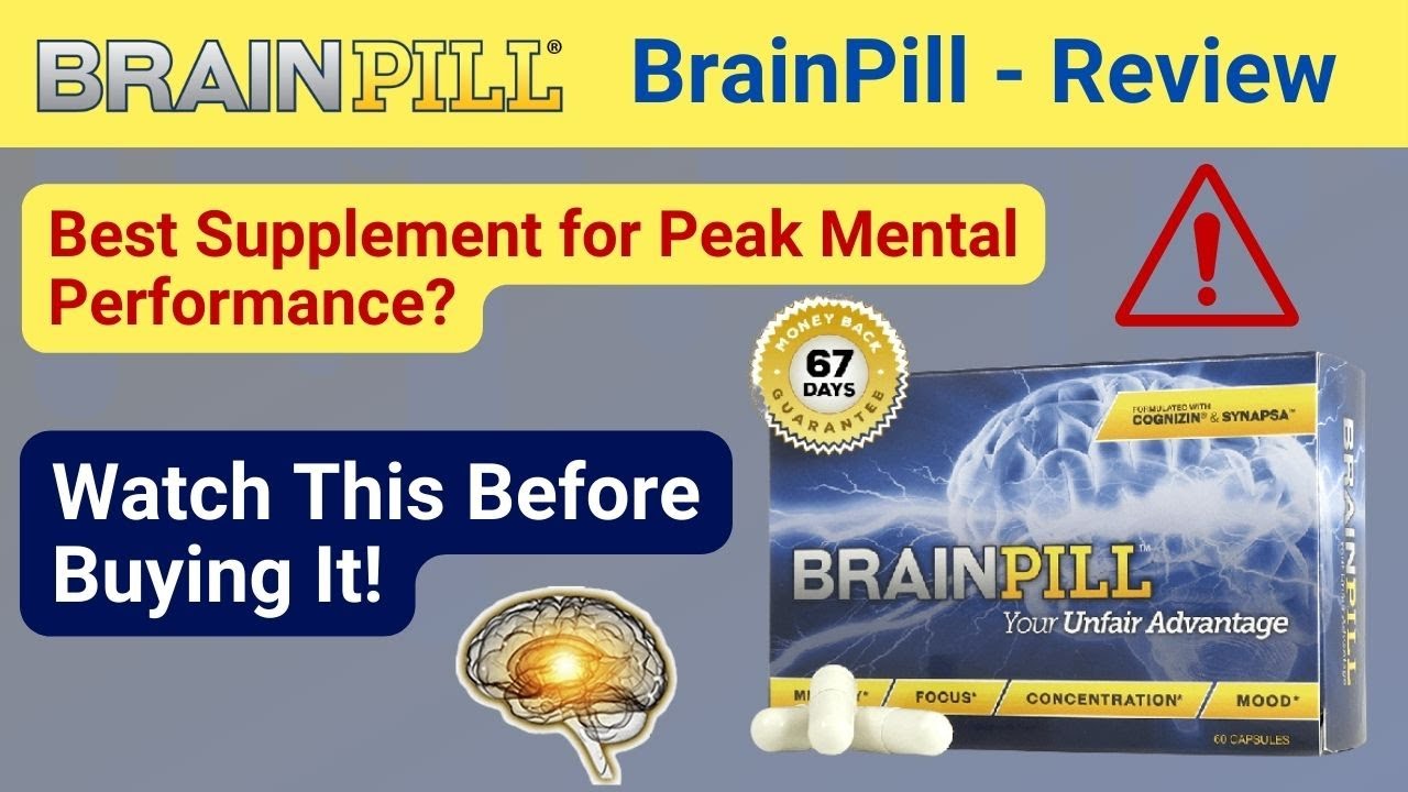 BRAINPILL Supplement Review - Does It Really Work? BrainPill - Brain ...