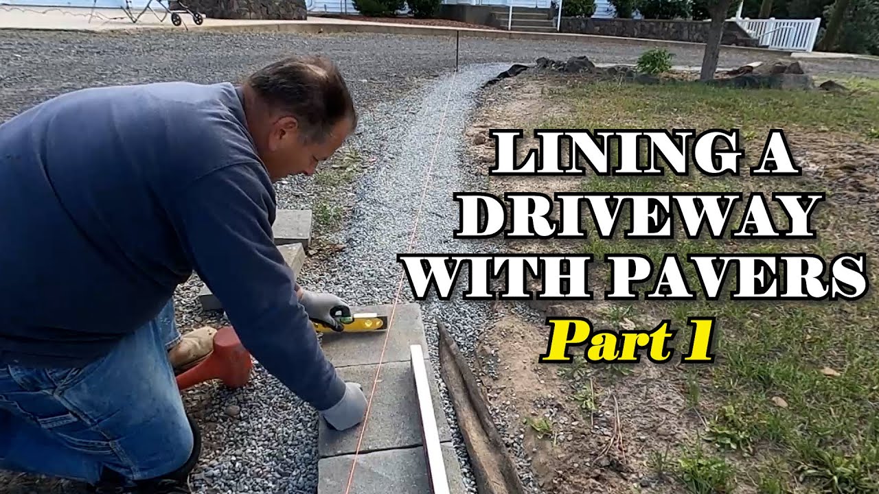 Installing Pavers Along Driveway | Part I - YouTube