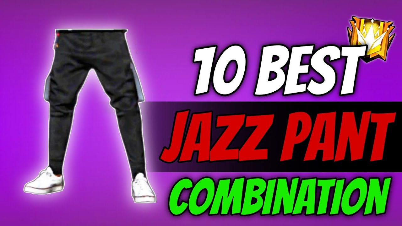 JAZZ PANT COMBINATION FREE FIRE🤯FREE FIRE DRESS COMBINATION || Free ...