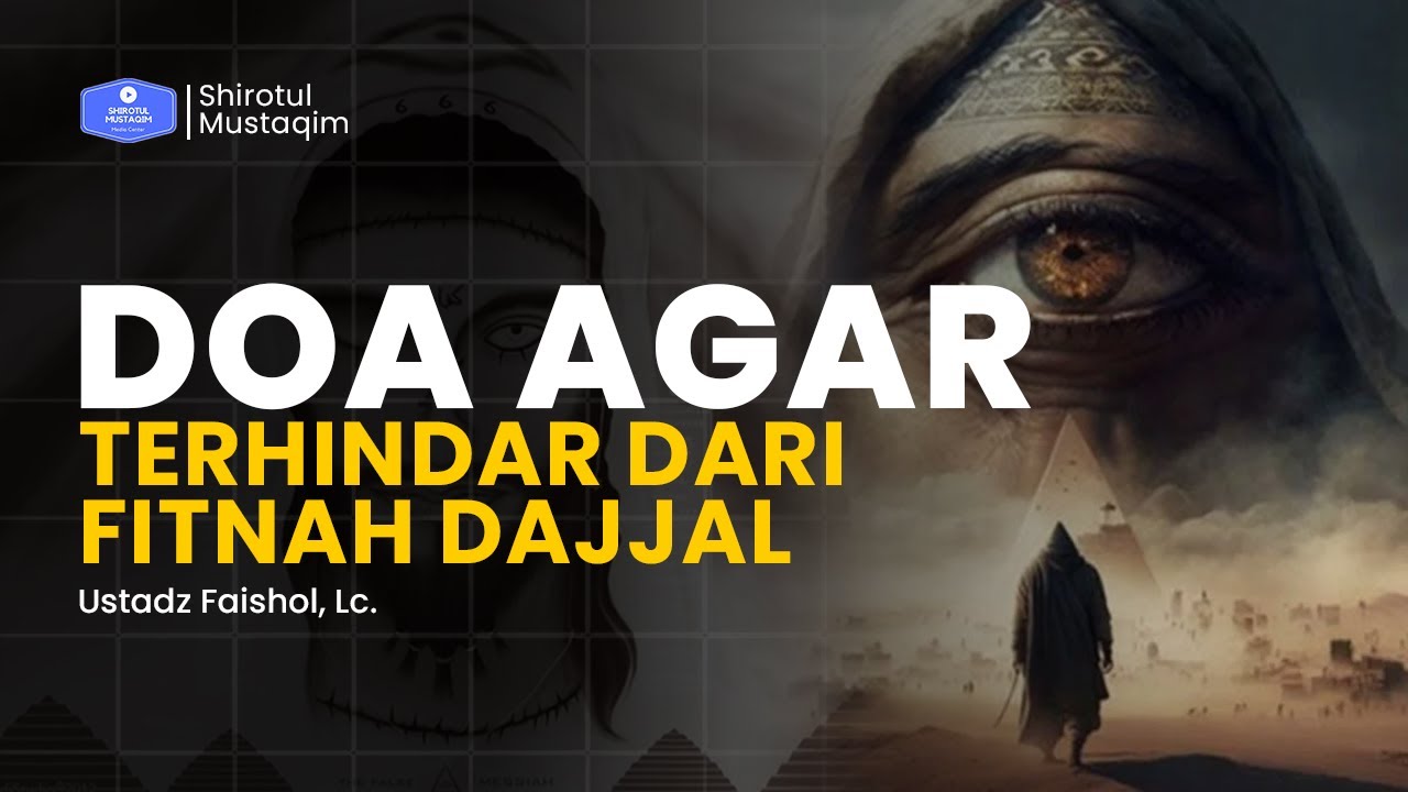 Doa Agar Terhindar dari Fitnah Dajjal - YouTube