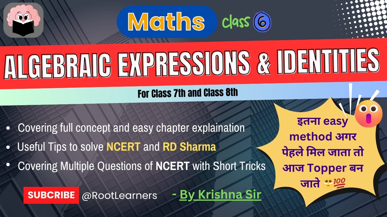 Maths (Class - 6) Algebraic Expressions and Identities for Classes 7th ...