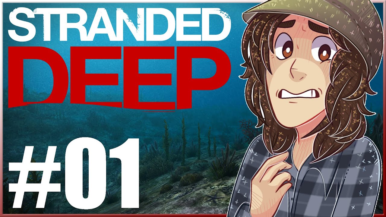 Stranded Deep Gameplay | Part 1: Drinking Seawater - YouTube